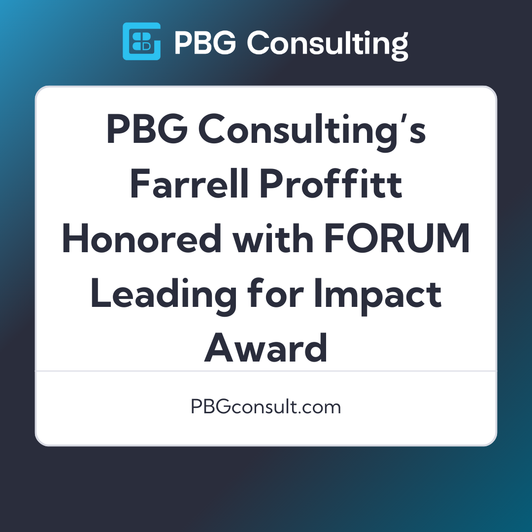 PBG Consulting's Farrell Proffitt Honored with FORUM Leading for Impact ...